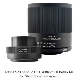 Tokina SZX Super Tele 400mm f/8 reflex MF lens for Nikon F-mount Archives - Nikon Rumors