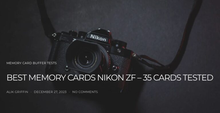 Best memory cards for the Nikon Zf camera (35 cards tested) - Nikon Rumors